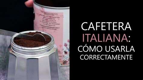 CÓMO USAR LA CAFETERA ITALIANA Guía básica para preparar café YouTube