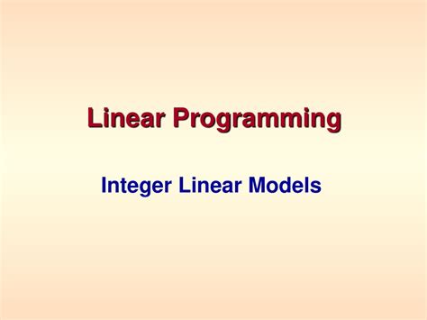 linear programming integer linear models ppt download