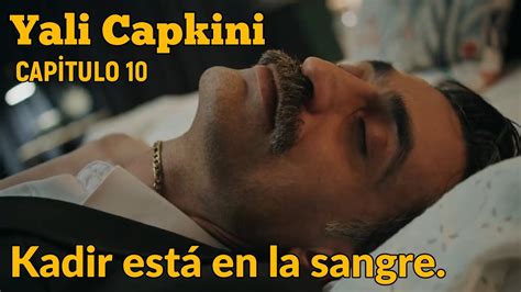 Yali Capkini El Martín Pescador Capitulo 10 en español Kadir está