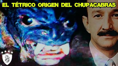 Recuerdas Al Chupacabras Esto Es Lo Que No Te Contaron YouTube