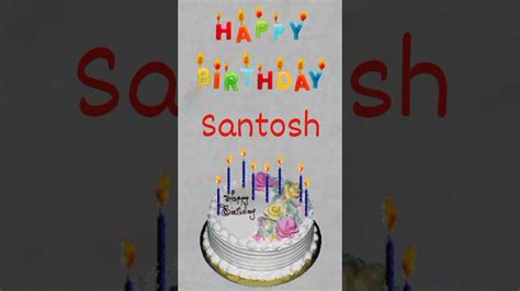 Happy Birthday Santosh Shorts Happybirthday Santosh Amazing