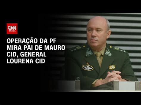 Mauro Cid e pai são alvos de operação da PF por venda de presentes do