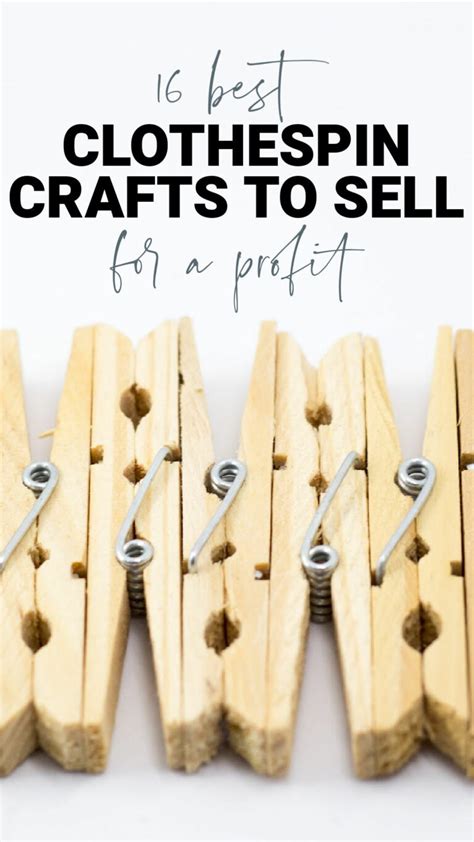 16 Clothespin Crafts To Sell In 2024