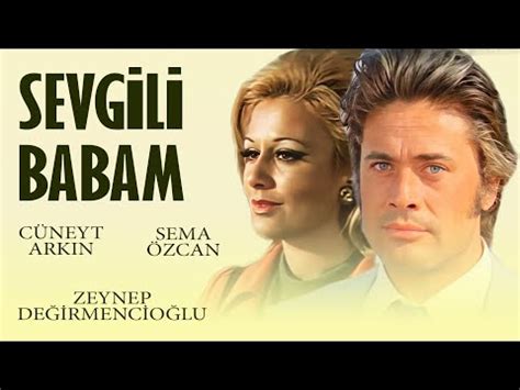 Sevgili Babam T Rk Filmi Restorasyonlu Full C Neyt Arkin Youtube
