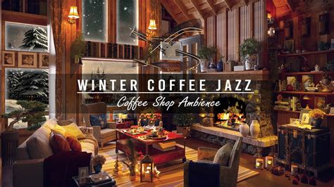 Cozy Winter Coffee Shop Bookstore Ambience Smooth Jazz Instrumental