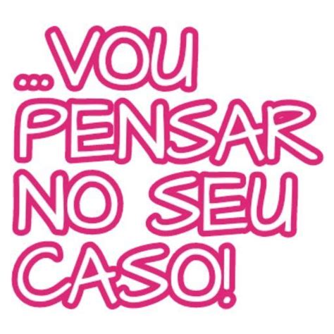 Pin de Virginia Lucia em virginia Frases engraçadas de namoro Frases