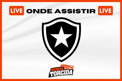Onde Assistir Ao Jogo Do Botafogo Hoje Ao Vivo