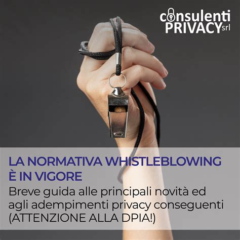 La Normativa Whistleblowing In Vigore Breve Guida Alle Principali