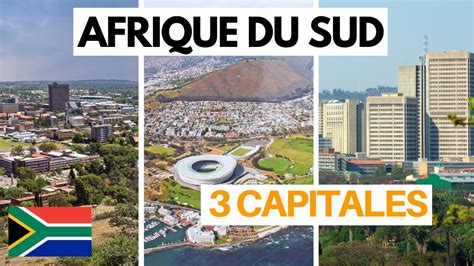 Pourquoi L AFRIQUE Du SUD A T Elle TROIS CAPITALES YouTube