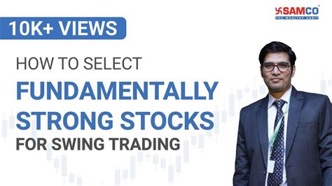 How To Select Stocks For Swing Trading Best Swing Trading Strategies