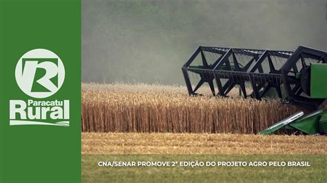 CNA SENAR promove 2 edição do projeto Agro pelo Brasil YouTube