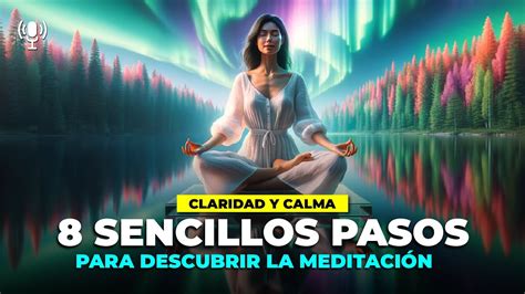 MEDITACIÓN GUIADA Mindfulness 8 SECILLOS PASOS PARA TENER UNA