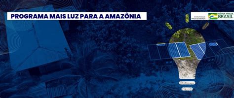 Programa Mais Luz para a Amazônia chega à marca de 44 mil pessoas