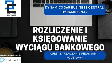 Rozliczenie dokumentów i księgowanie wyciągu bankowego Dynamics