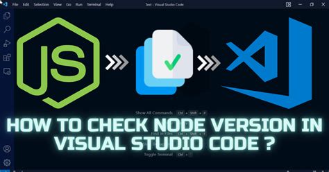 How To Check Node Js Version In Visual Studio Code Coding Campus