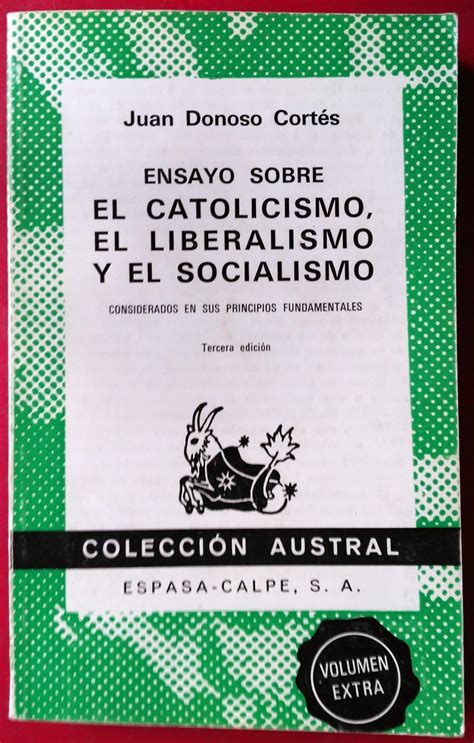 Ensayo Sobre El Catolicismo El Liberalismo Y El Socialismo Amazon Es
