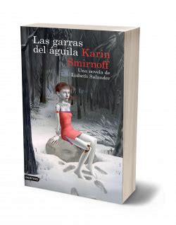 Las garras del águila una novela de Lisbeth Salander Serie Millennium