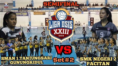Semifinal LIGOS XXIII 2024 SMKN 2 PACITAN VS SMAN 1 TANJUNGSARI