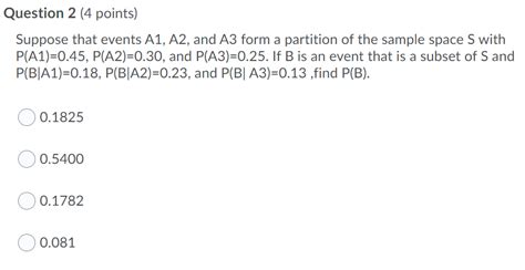 solved question 2 4 points suppose that events a1 a2 and