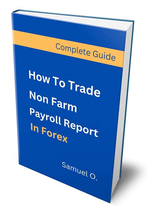 How To Trade Non Farm Payroll Report In Forex NFP Trading System To