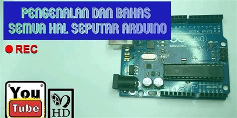 Gambarkan Dan Jelaskan Struktur Atau Bagian Bagian Dalam Arduino