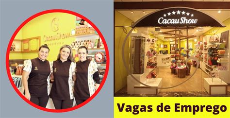 Cacau Show abre novas vagas de emprego efetivas pelo país