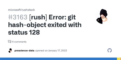 Rush Error Git Hash Object Exited With Status 128 Issue 3163