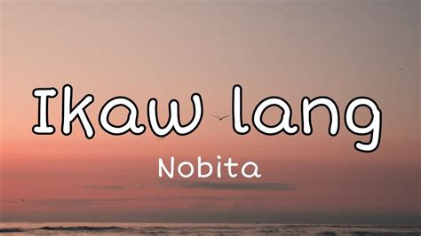 IKAW LANG Nobita Cover Lyrics YouTube