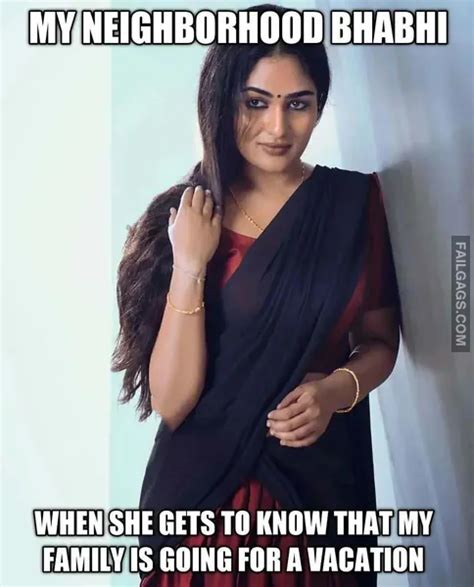 My Neighborhood Bhabhi Indian Memes