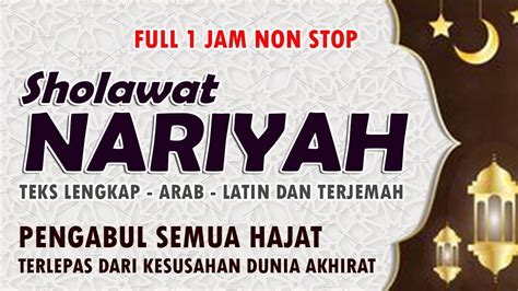 BACAAN PENARIK REZEKI SHOLAWAT NARIYAH LIRIK DAN ARTINYA FULL 1