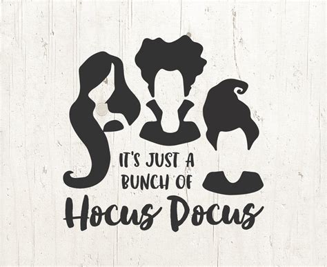 It S Just A Bunch Of Hocus Pocus SVG For Cricut Hocus Etsy