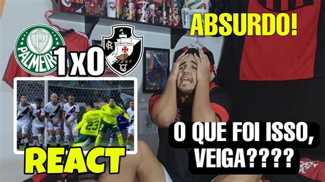 REACT REAÇÕES PALMEIRAS X VASCO REACT MELHORES MOMENTOS E GOL DE FALTA