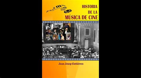 La M Sica Y El Cine Toma Primera