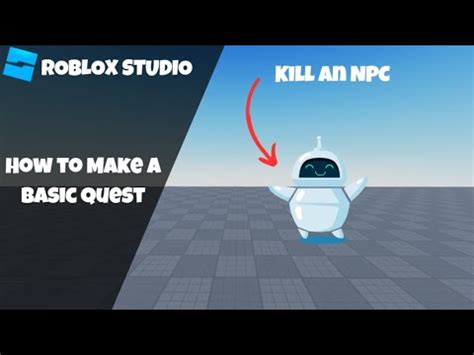 Updated How To Make A Basic Quest In Roblox Kill An NPC Roblox