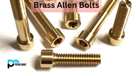 What Is Brass Allen Bolt Uses And Types