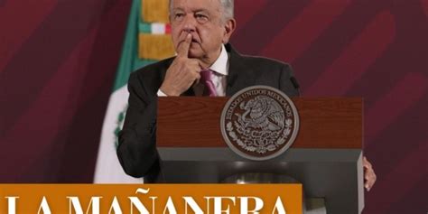 AMLO La mañanera de hoy 16 de octubre de 2023 El Informador