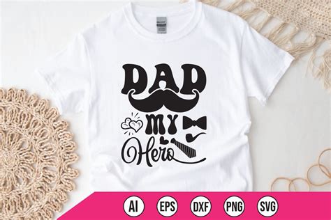 Dad My Hero Graphic By Teebusiness41 Creative Fabrica