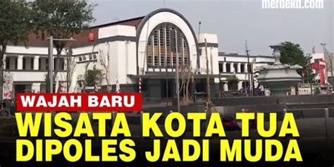 Video Wajah Muda Wisata Kota Tua Jakarta Merdeka