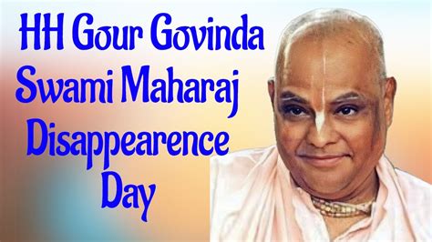 HH Gour Govinda Swami Maharaj Disappearence Day YouTube