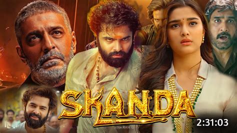 Skanda Full Movie Hindi Dubbed 2024 Ram Pothineni Sreeleela New