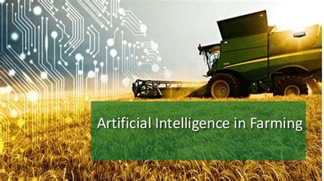 Scope And Impact Of AI In Agriculture
