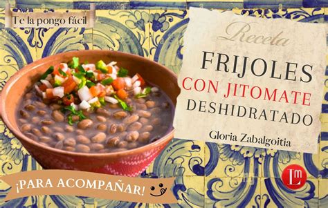 FRIJOLES CON JITOMATE DESHIDRATADO Latitud Megalópolis