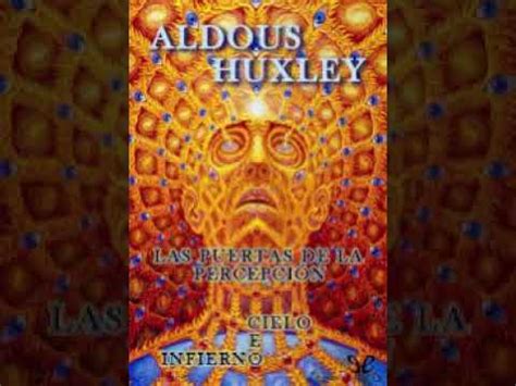 Las Puertas De La Percepcion Audiolibro Aldous Huxley Youtube