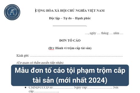 Mẫu đơn tố cáo tội phạm trộm cắp tài sản mới nhất 2024