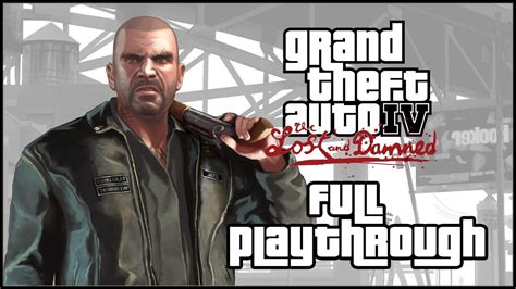Grand Theft Auto IV The Lost And Damned FULL PLAYTHROUGH YouTube