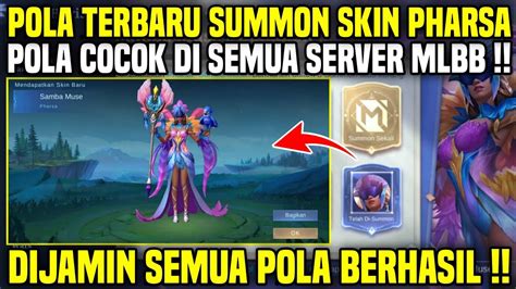 CARA DAPAT SKIN PHARSA SPECIAL SAMBA MUSE POLA SUMMON SKIN PHARSA