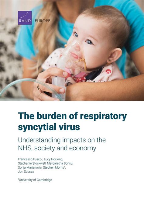 The Burden Of Respiratory Syncytial Virus Understanding Impacts On The