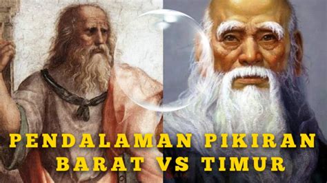 FILSAFAT Timur Dan Barat Yang Menjadi Dasar Aliran Pemikiran