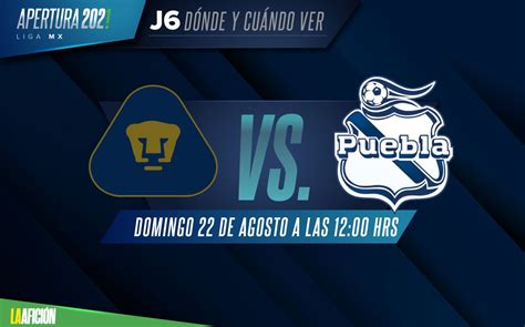 Pumas vs Puebla Horario y dónde ver Jornada 6 Apertura 2021 Grupo