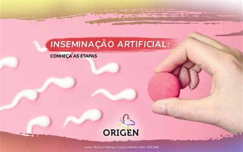 Insemina O Artificial Conhe A As Etapas Cl Nica Origen